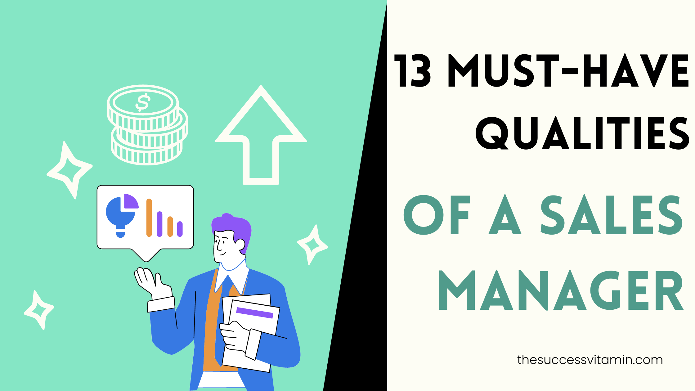 Top 13 Must-Have Qualities of a Sales Manager - The Success Vitamin ...